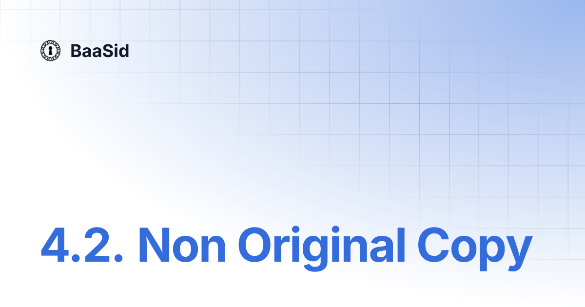 4.2. Non Original Copy | BaaSid